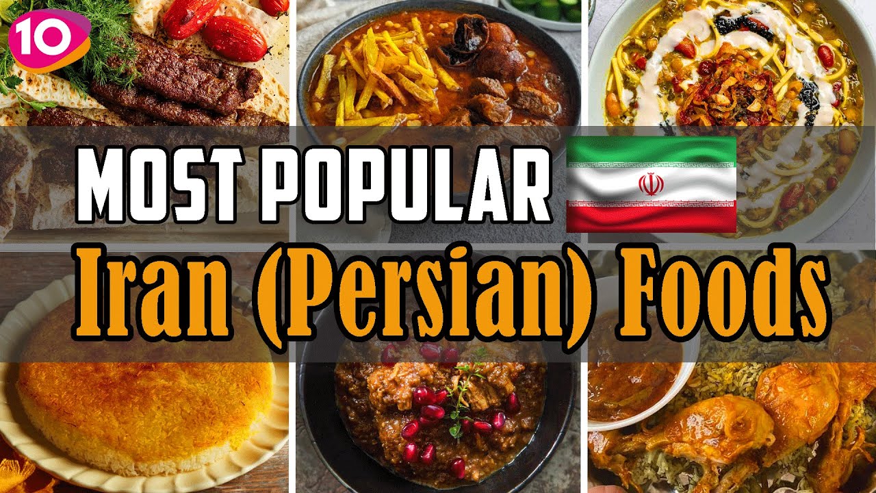 Top 10 Most Popular Foods in Iran || Must Try Persian Dishes! - Dining ...