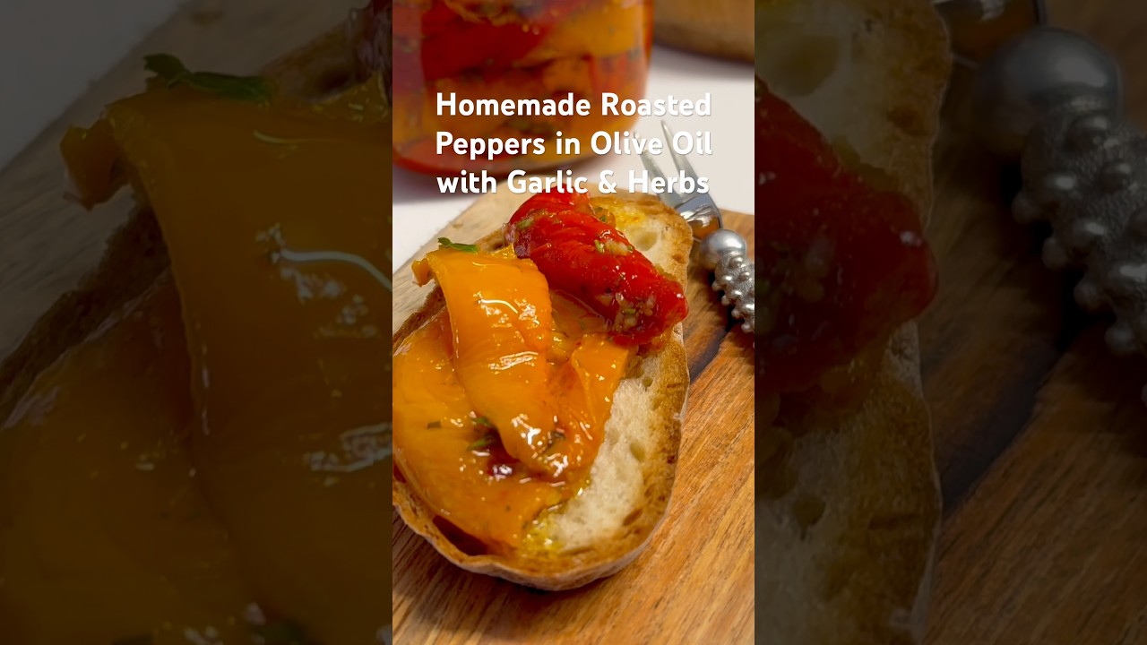 Homemade Roasted Peppers in Olive Oil with Garlic and Herbs #food # ...