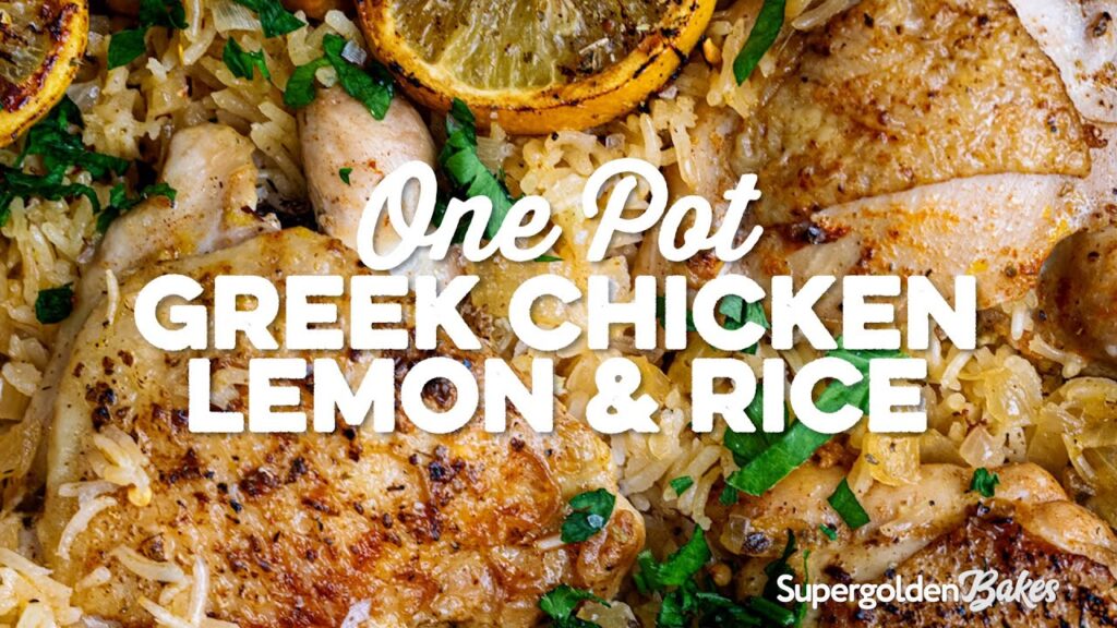 One Pot Greek Chicken Lemon and Rice | Supergolden Bakes - Dining and ...