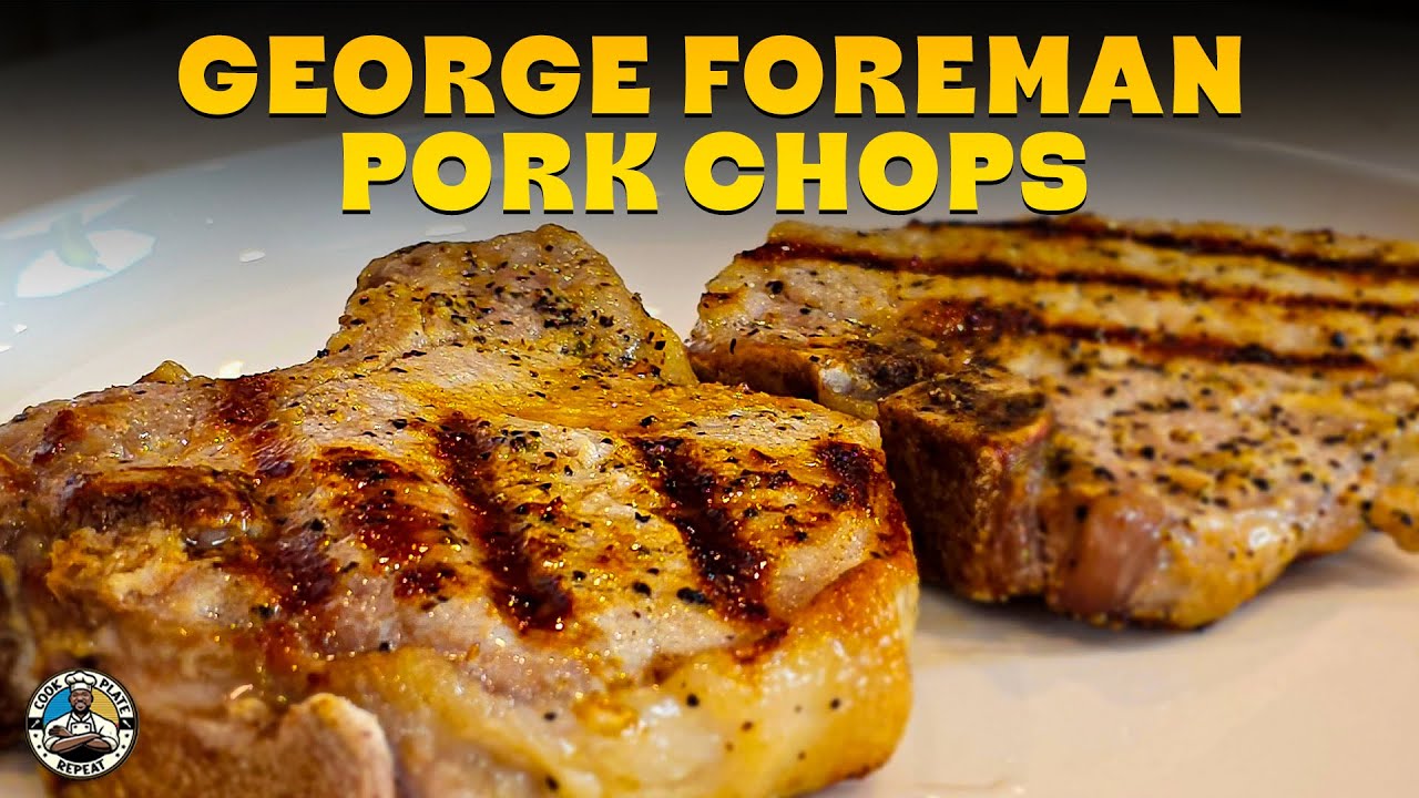 Juicy Pork Chops on George Foreman Grill | Easy Weeknight Recipe ...