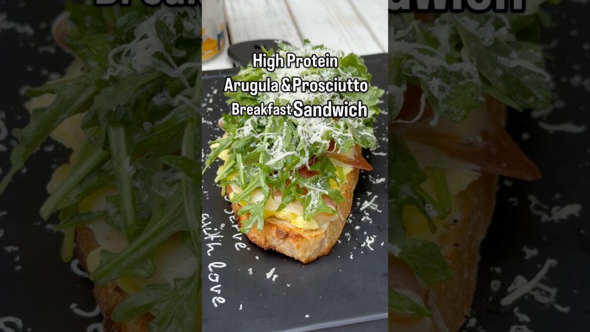 High Protein Arugula & Prosciutto Breakfast Sandwich - Dining and Cooking