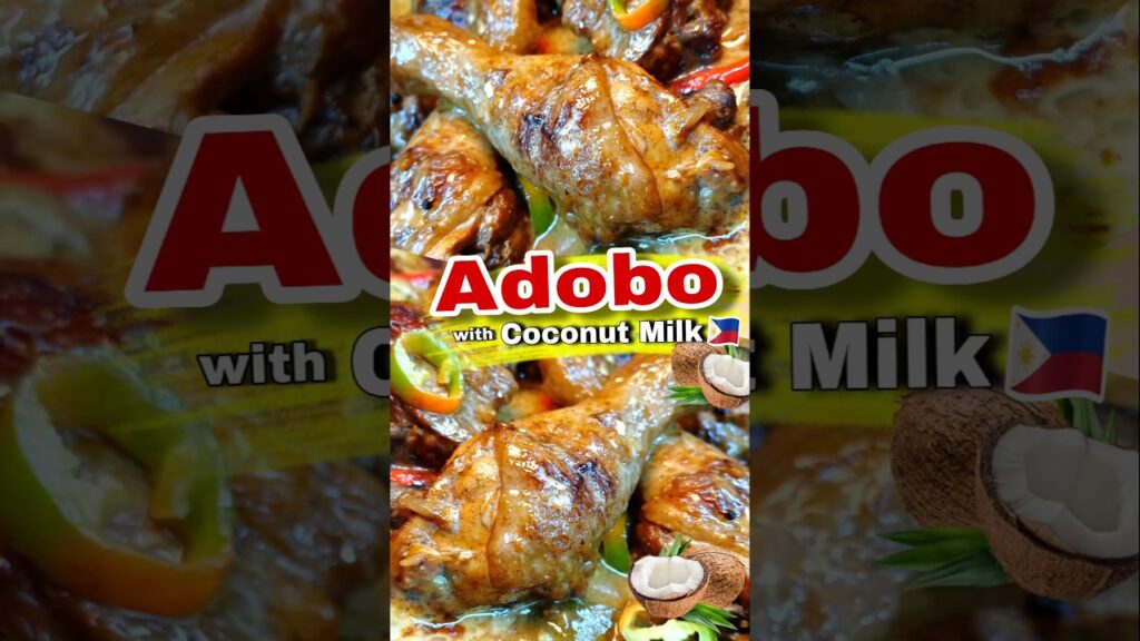Authentic Chicken Adobo Recipe with Coconut Milk Filipino style ...