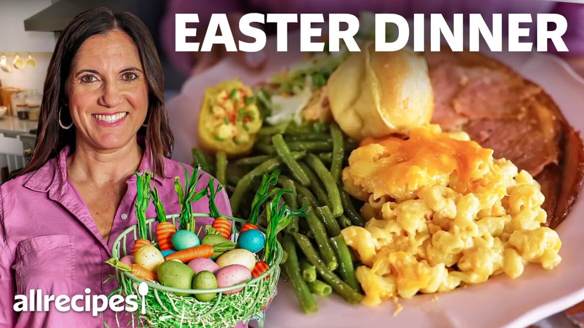 How to Cook Easter Dinner From Start to Finish | Allrecipes - Dining ...